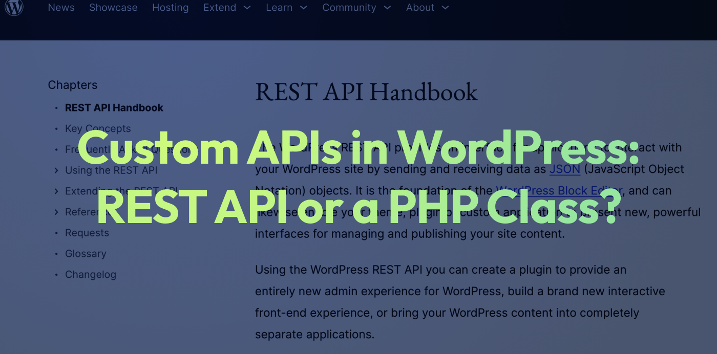 Kevinleary.net: WordPress Custom API: REST API or PHP Class? Speed & Flexibility Compared