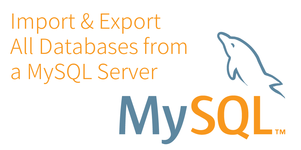 Kevinleary.net: Export & Import All Databases on a MySQL Server Kevinleary.net: Export & Import All Databases on a MySQL Server