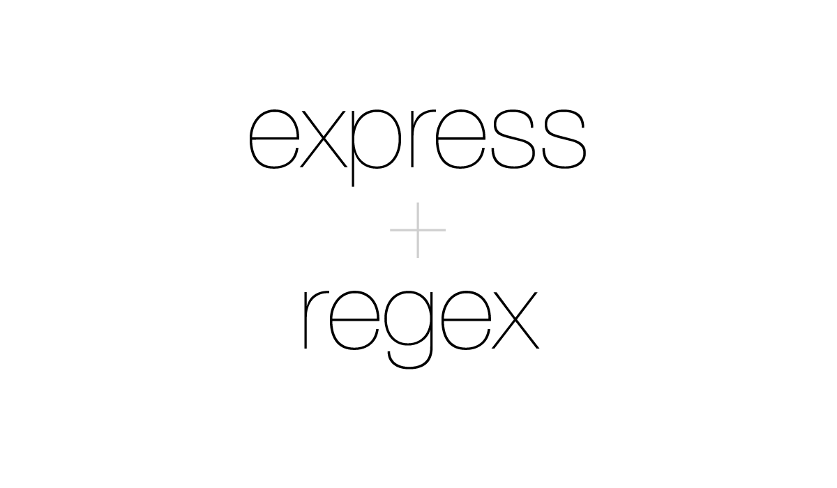 Kevinleary.net: Express.js Regex Routes with Examples Kevinleary.net: Express.js Regex Routes with Examples